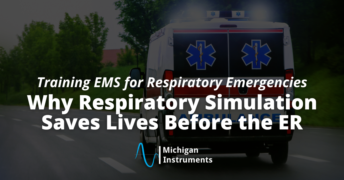 Respiratory Simulation Training for EMS | Michigan Instruments